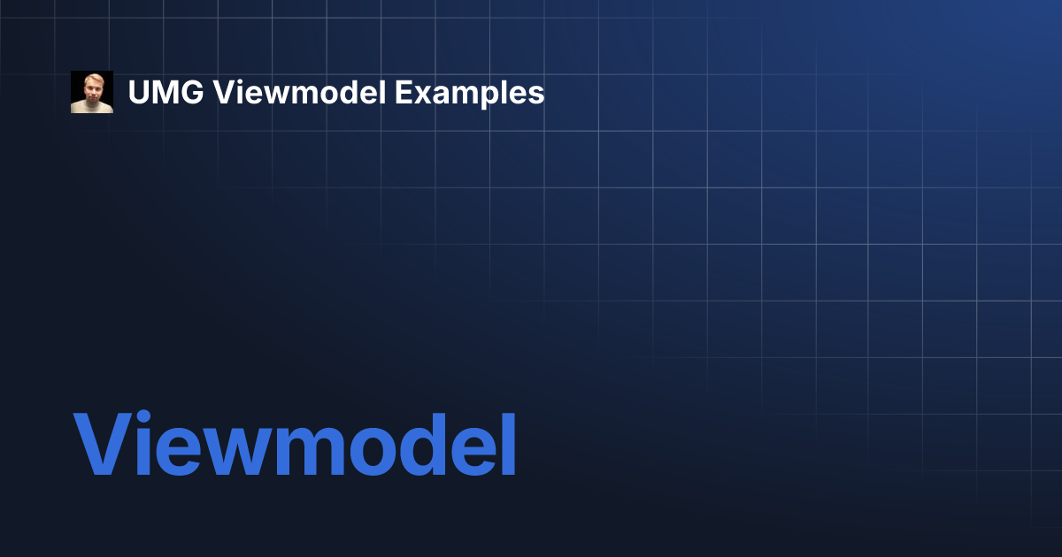 Viewmodel | UMG Viewmodel Examples