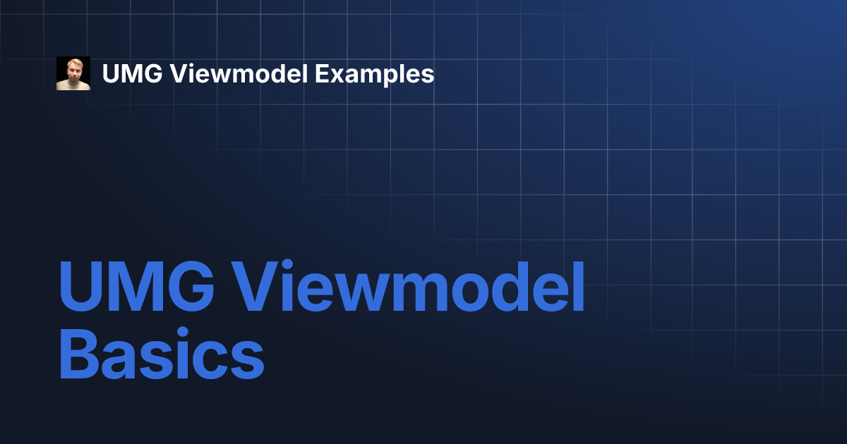UMG Viewmodel Basics | UMG Viewmodel Examples